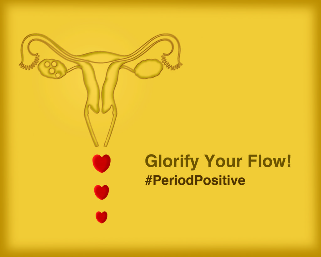 Period Positive Posters From Around The World! - Menstrupedia Blog